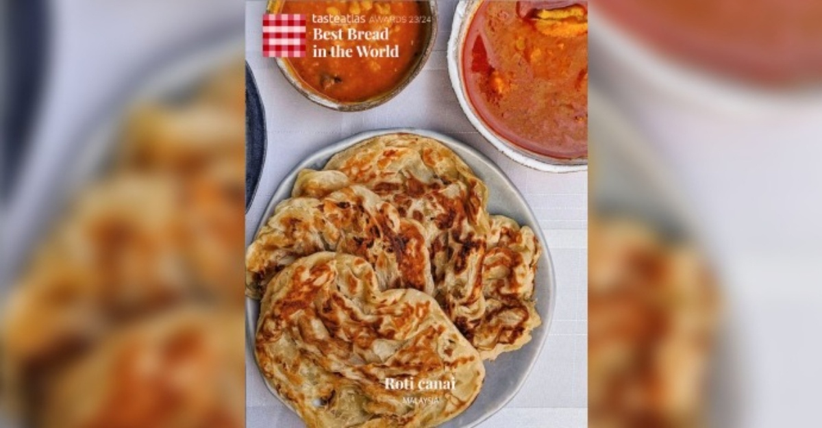 Roti Canai Malaysia 'Mendunia', Kini Diiktiraf Roti Terbaik Di Dunia ...