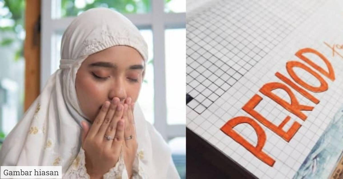 Rasa Ragu-Ragu Nak Solat Selepas Haid? Ini Tanda Habis Haid - Lauk Tambah